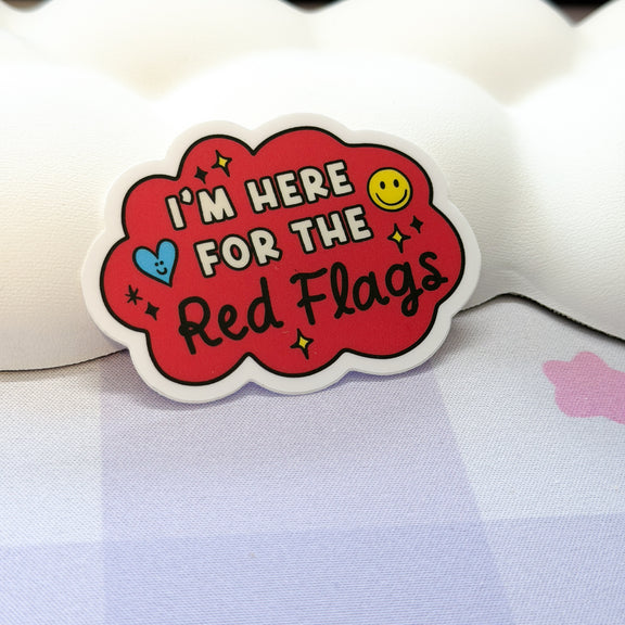 I'm Here For The Red Flags Vinyl Die Cut Sticker | Matte – PlannerMonkeyCo